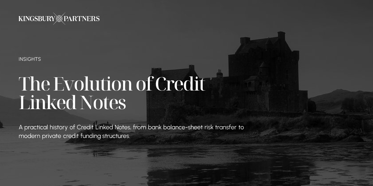The Evolution of Credit Linked Notes | Kingsbury & Partners | Expand ...